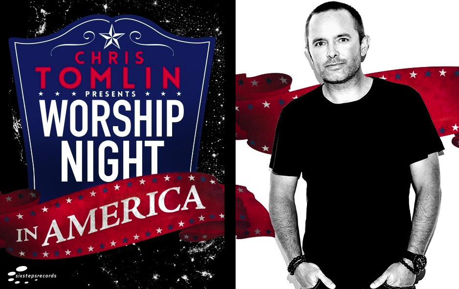 Music News | Chris Tomlin Announces 'Worship Night in America' with ...